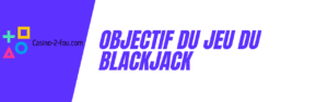 Les règles du blackjack : Un guide complet pour les joueurs